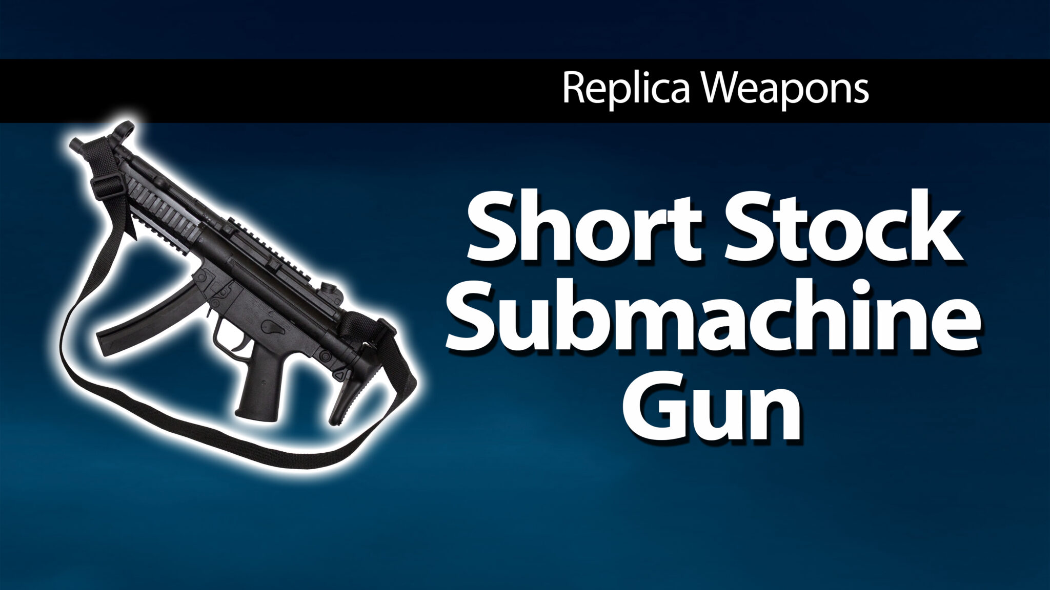 Short Stock Submachine Gun – ultimatdefence.tv
