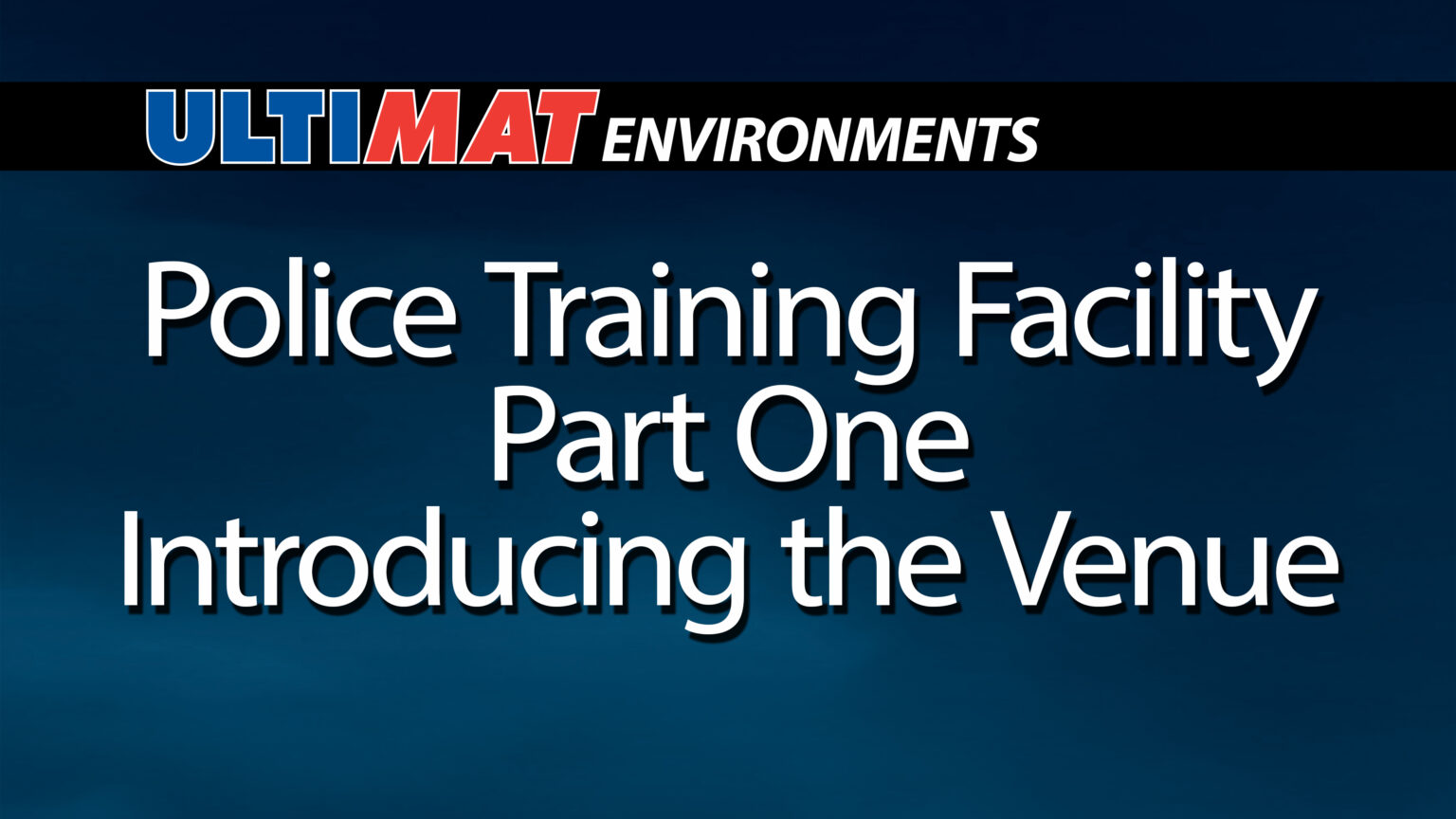 Police Training Facility – Part One – Introducing the Venue ...